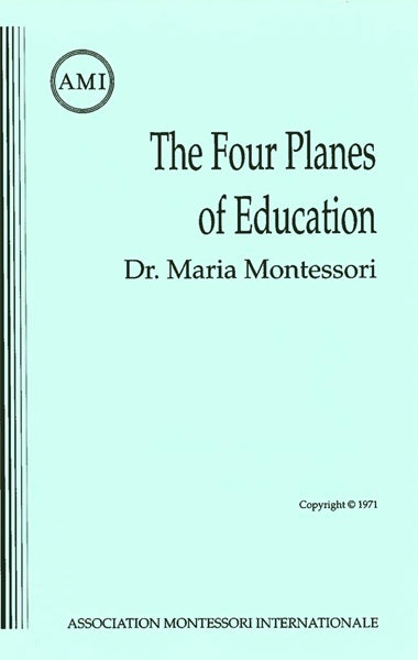 The Four Planes of Education (AMI Pamphlet) – MontessoriMaterialsAustralia
